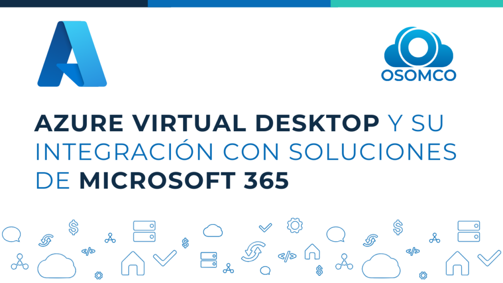 Integrando Azure Virtual Desktop con Microsoft 365 | OSOMCO